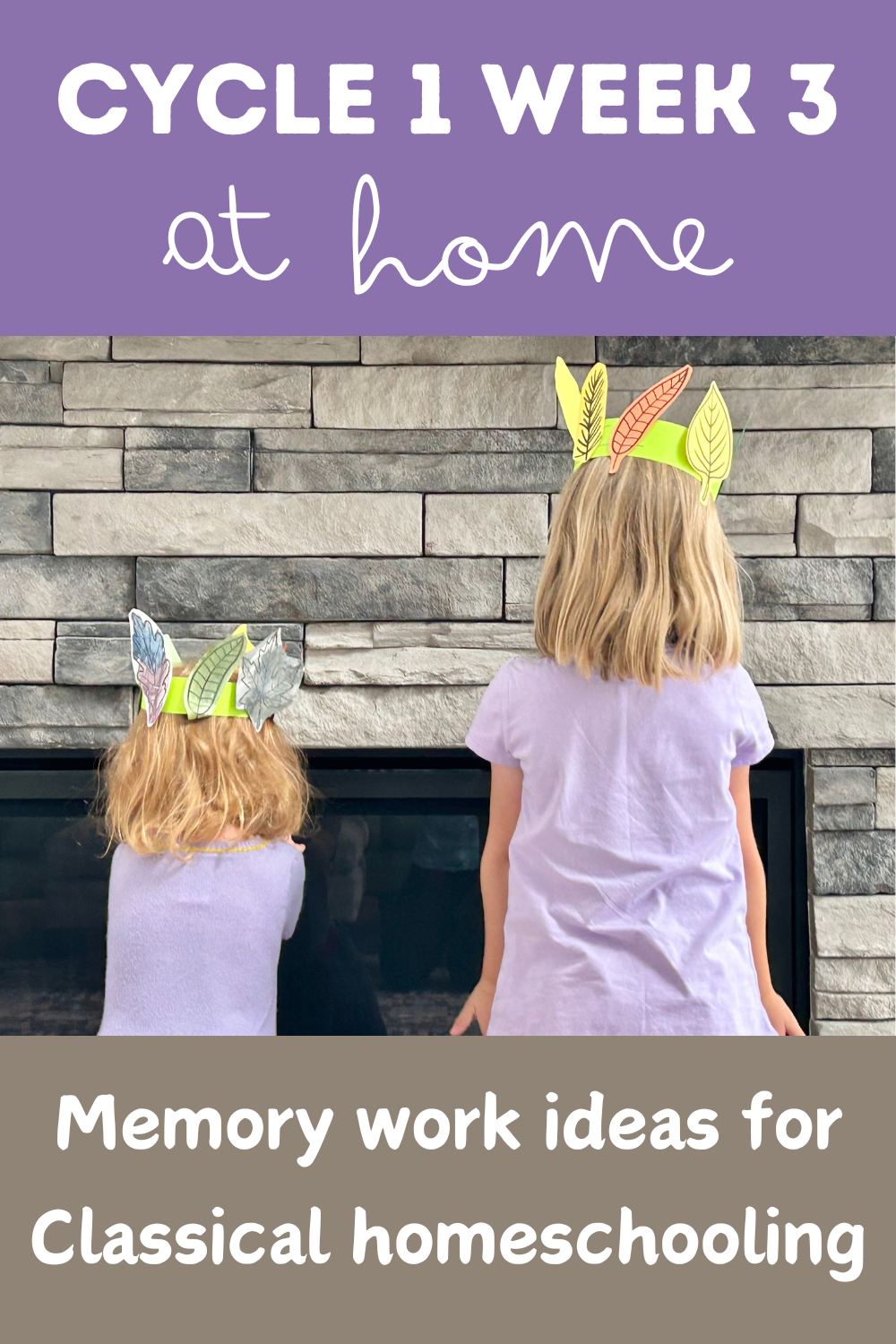 Cycle 1 Week 3 At Home Activities for Classical Homeschooling - Devoted ...